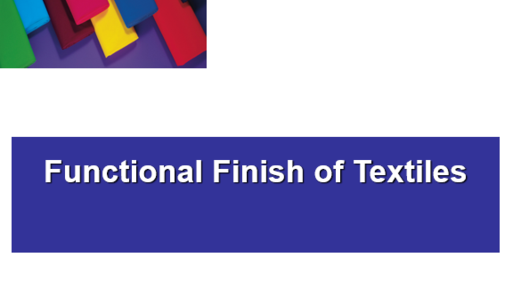 纺织品功能整理（全英语）Functional Finish of Textiles